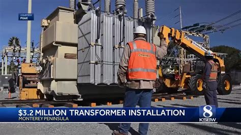 Pgande Installs New Monterey Transformer To Enhance Grid Reliability