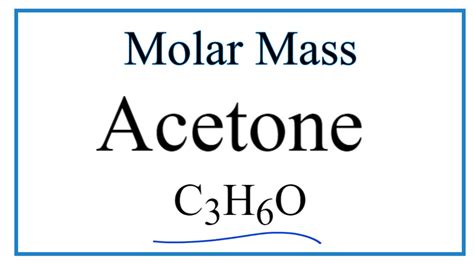 How To Calculate The Molar Mass Of C3h6o Acetone Youtube