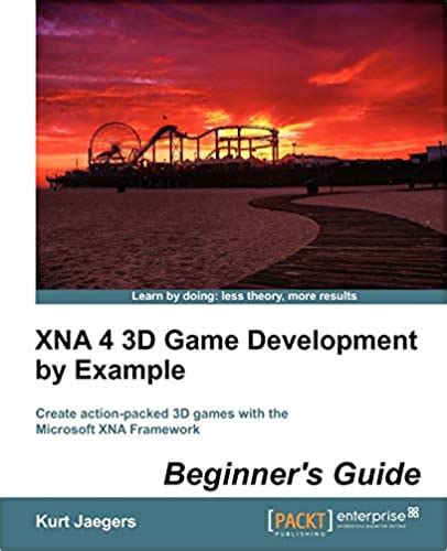 Xna 4 3d Game Development By Example Beginners Guide Cabh