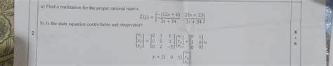 Solved A Find A Realization For The Proper Rational Matrix
