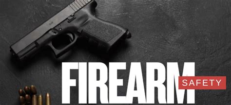 Responsible Firearm Ownership And Safety Practices Ssl Firearms