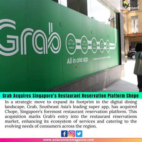 Grab Acquires Singapores Restaurant Reservation Platform Chope Asiaconnect Magazine