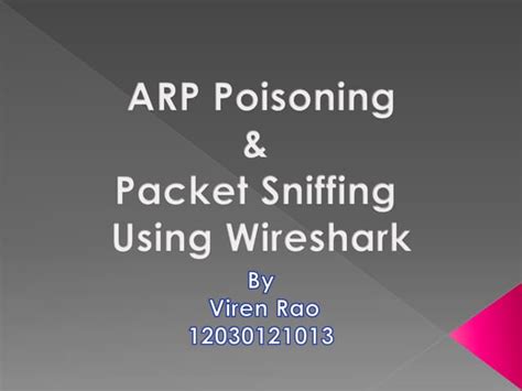 Packet Sniffing And Arp Poisoning Pdf Information And Network Security Computing