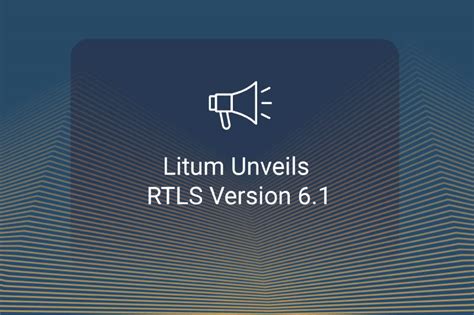 Litum Unveils Rtls Version 6 1 Litum