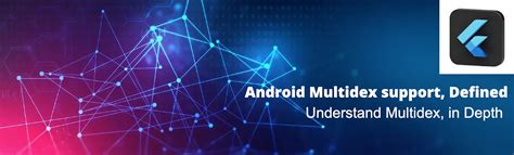 Android Multidex Support Understand Multidex For Flutter Devs By H Awaisha Medium