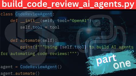 Build Code Review Ai Agents In Python Part 1 Of 3 Automate Code