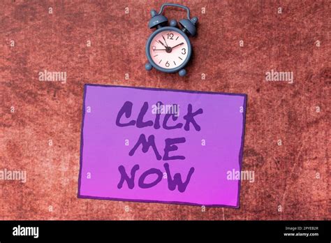Handwriting Text Click Me Now Business Idea Asking To Press The Button Online Icon On Click