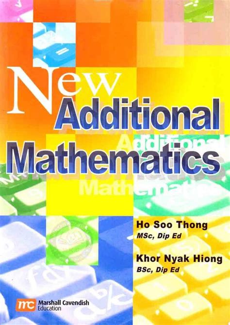 New Additional Mathematics Book By Khor Nyak Hiong Warorgpk