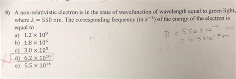 Solved 5 A Non Relativistic Electron Is In The State Of