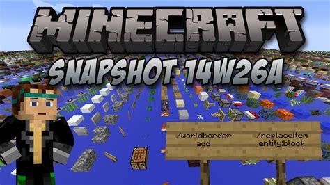 Minecraft Snapshot 14w26a Replaceitem And Worldborder Add Commands Youtube