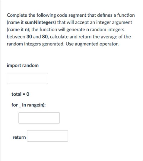 Solved Complete The Following Code Segment That Defines A