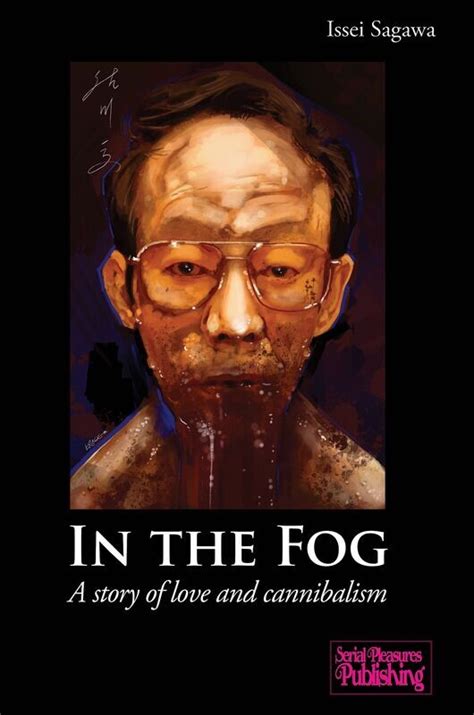 In The Fog By Issei Sagawa