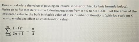 Solved One Can Calculate The Value Of Pi Using An Infinite