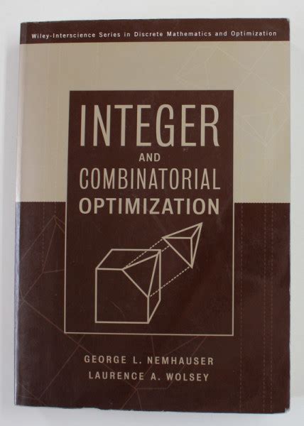 Integer And Combinatorial Optimization By George L Nemhauser And