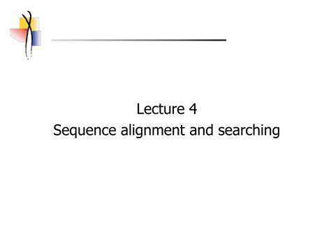 Ppt Lecture 4 Sequence Alignment And Searching Powerpoint Presentation Id9521896