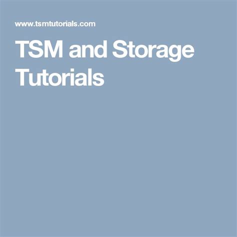 Tsm And Storage Tutorials