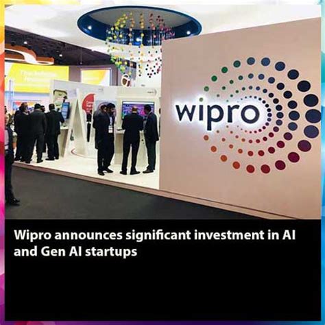Wipro Announces Significant Investment In Ai And Gen Ai Startups