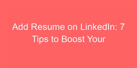 Add Resume On LinkedIn Tips To Boost Your Profile Visibility Your NEXT Resume