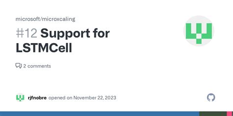 support for lstmcell · issue 12 · microsoft microxcaling · github