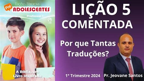 Ebd Por Que Tantas Traduções Lição 5 Pré Adolescentes