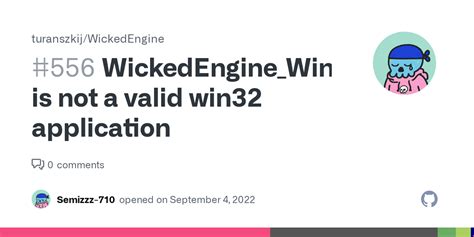 Wickedenginewindowslib Is Not A Valid Win32 Application · Issue 556 · Turanszkijwickedengine