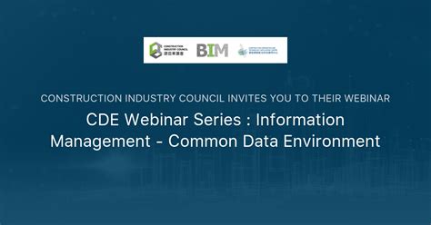 Cde Webinar Series Information Management Common Data Environment Construction Industry