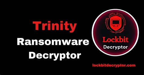 Trinitytriplex Ransomware Decryptor Effective Guide To Recovery