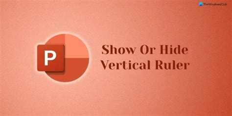 How To Show Or Hide Vertical Ruler In Powerpoint