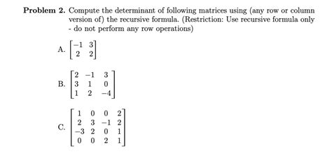 Solved Problem Compute The Determinant Of Following Chegg