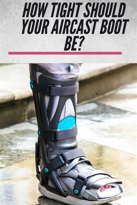 How Tight Should Your Aircast Boot Be Tips For Proper Fit And Comfort
