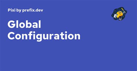 Global Configuration Pixi By Prefixdev