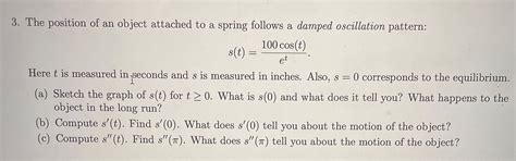 Solved The Position Of An Object Attached To A Spring Chegg