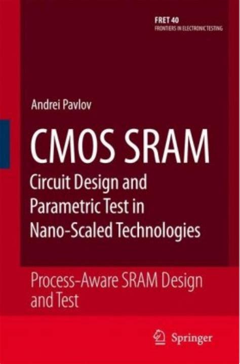 Cmos Sram Circuit Design And Parametric Test In Nano Scaled