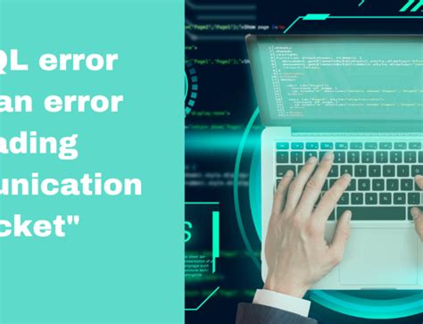 Communication Errors And Aborted Connections In Mysql Causes And