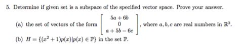 Solved Determine If Given Set Is A Subspace Of The Specified
