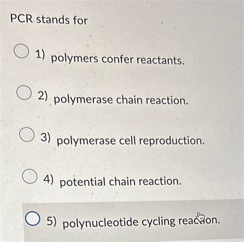 Solved PCR stands forpolymers confer reactants.polymerase | Chegg.com