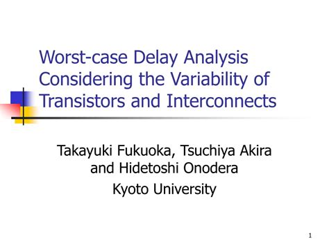 Ppt Analyzing Worst Case Delay With Transistor And Interconnect Variability At Kyoto