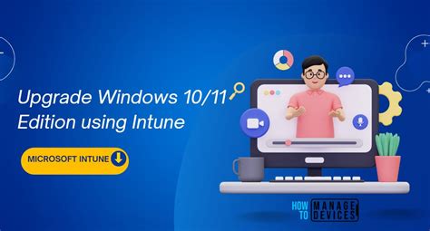 Upgrade Windows 1011 Edition Using Intune Policy Htmd Blog