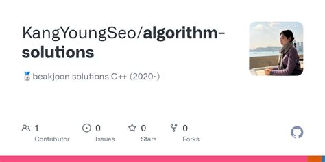 Github Kangyoungseoalgorithm Solutions 🥈beakjoon Solutions C 2020~