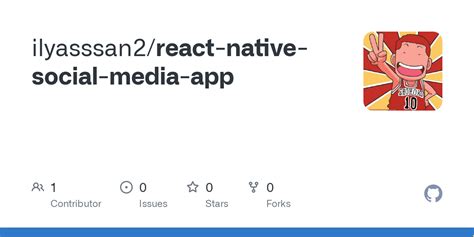 GitHub Ilyasssan2 React Native Social Media App
