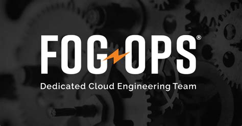 Fogops Cloud Engineering On Demand Foghorn Consulting