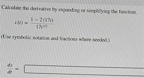 Solved Calculate The Derivative By Expanding Or Simplifying