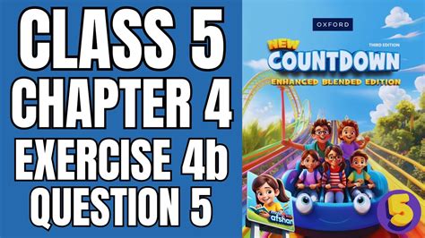 Class 5 Maths Exercise 4b Question 5 New Countdown Third Edition Math With Afshan Mathematics