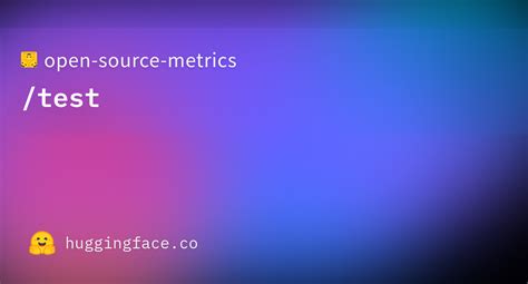 Open Source Metrics Test · Datasets At Hugging Face