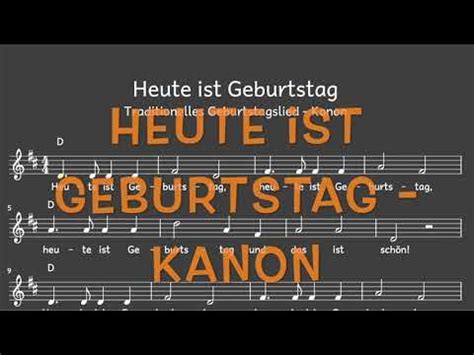 Lied: Heute ist Geburtstag - KANON (Geburtstag / Melodie, Akkorde, Noten,Text) - YouTube