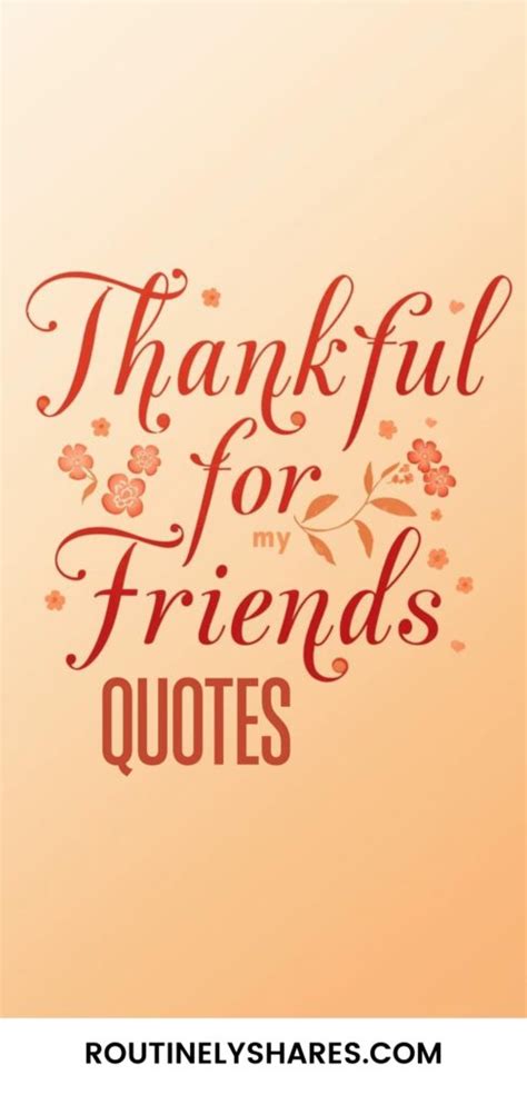 The 125 Best Feeling Thankful For Friends Quotes And Messages