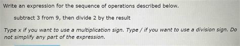 solved write an expression for the sequence of operations described