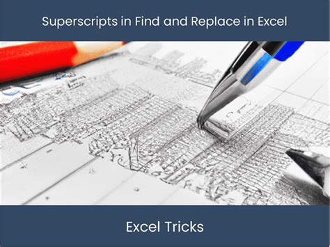 Master Excels Superscript Search And Replace Today