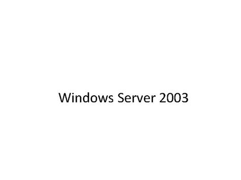 Windows Server 2003 WHAT IS ACTIVE DIRECTORY FUNDAMENTALS