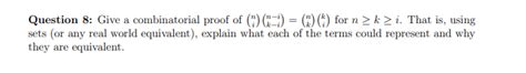 Solved Question 8 Give A Combinatorial Proof Of